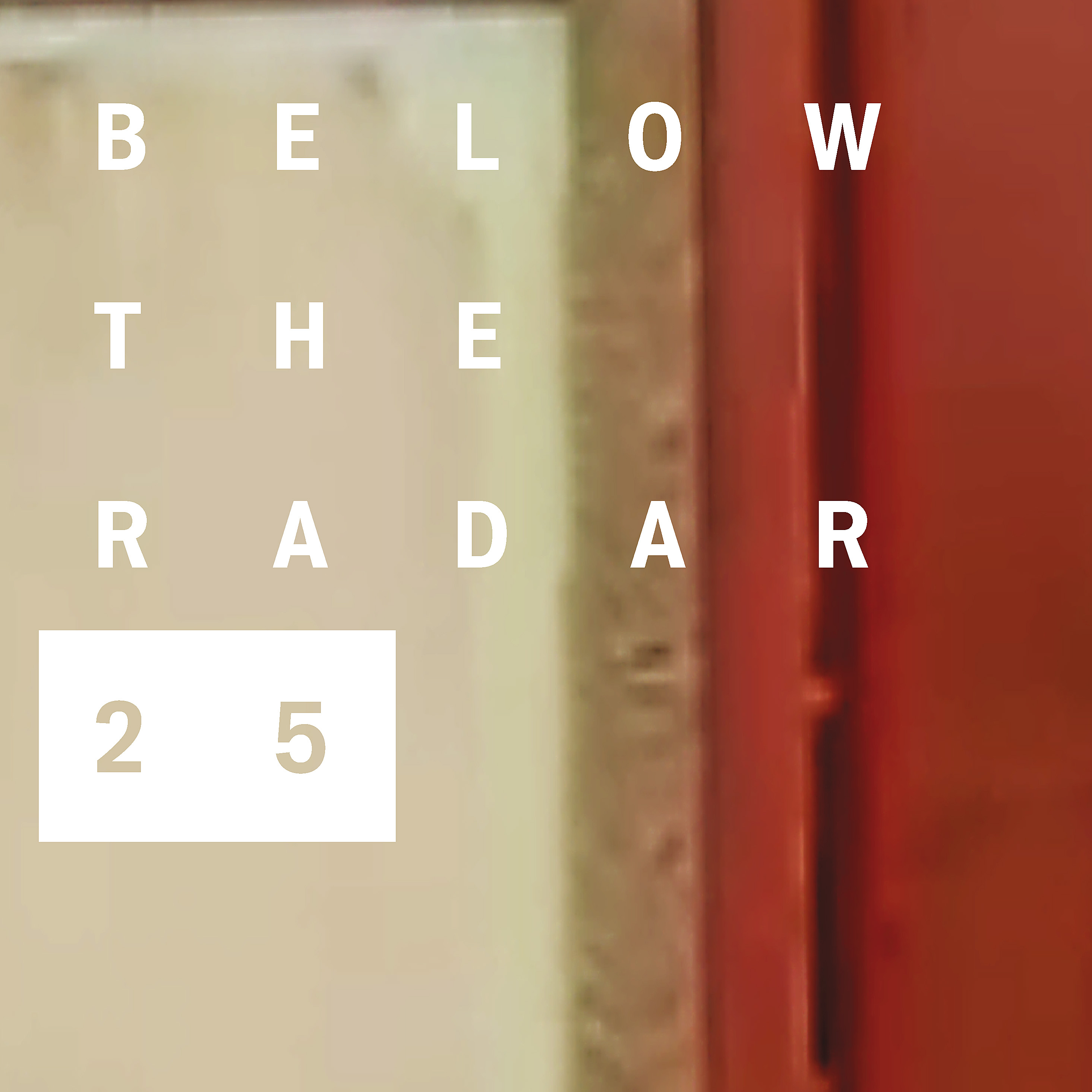 Below The Radar 25 - The Wire