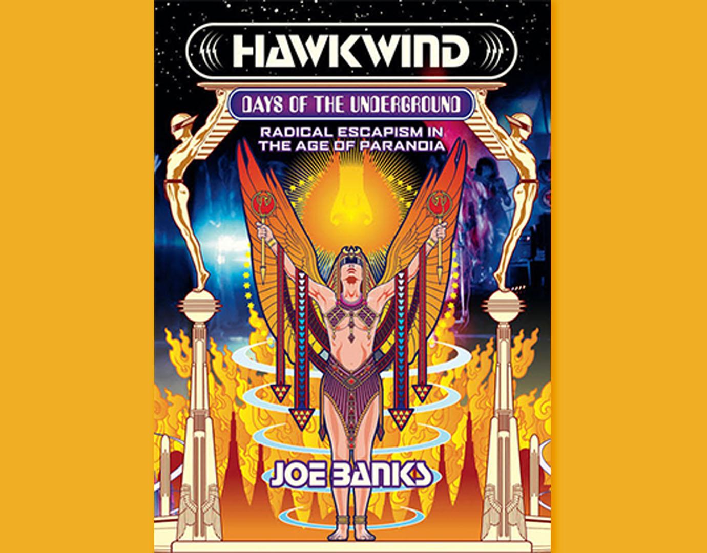 Read an extract from Hawkwind: Days Of The Underground by Joe Banks ...