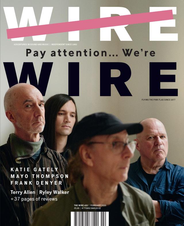 The Wire Issue 432 - February 2020