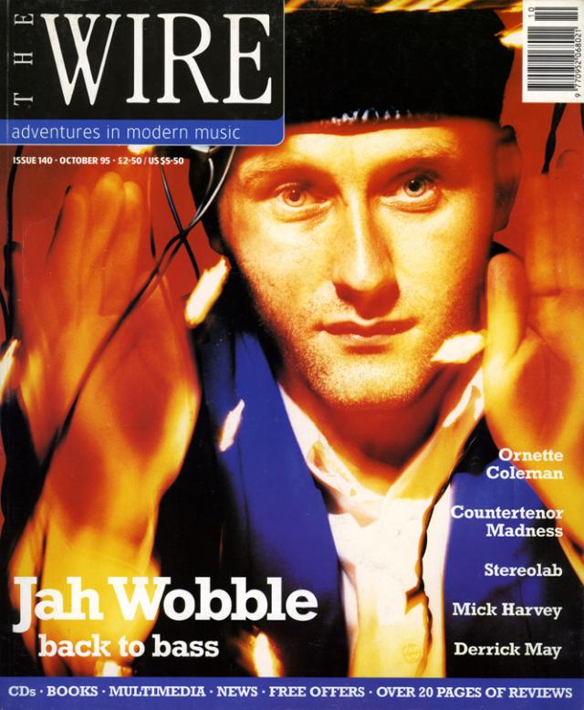 The Wire Issue 140 - October 1995