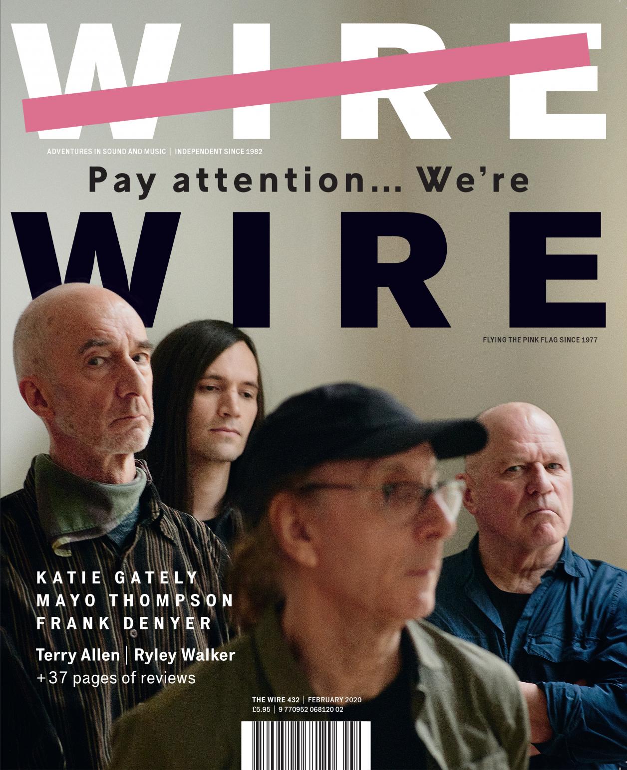 The Wire Issue 432 - February 2020
