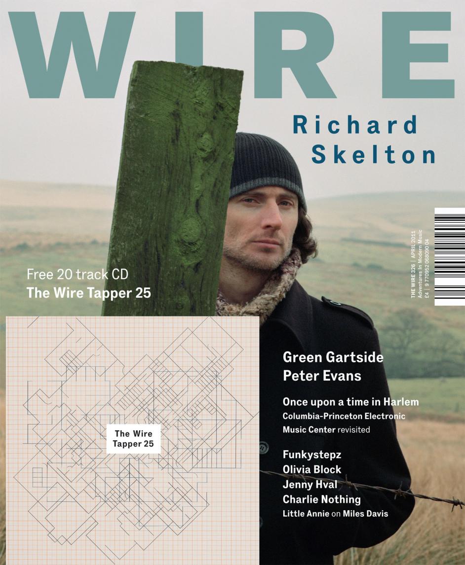 The Wire Issue 326 - April 2011